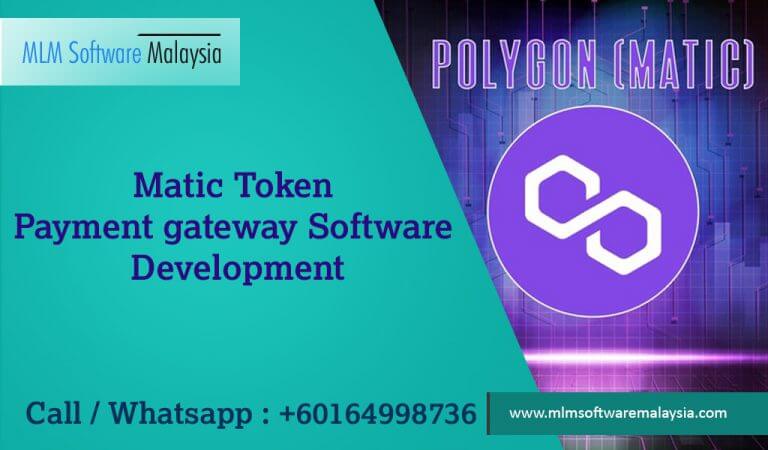 Matic token payment gateway software | Mlm Software Malaysia